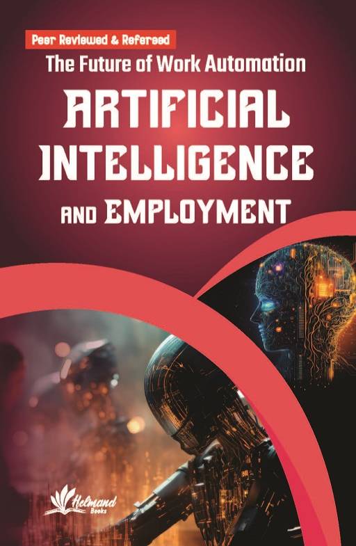 The Future of Work: Automation, Artificial Intelligence, and Employment | Helmand Books